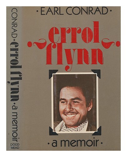 CONRAD, EARL Errol Flynn : a memoir 1978 First Edition Hardcover | eBay