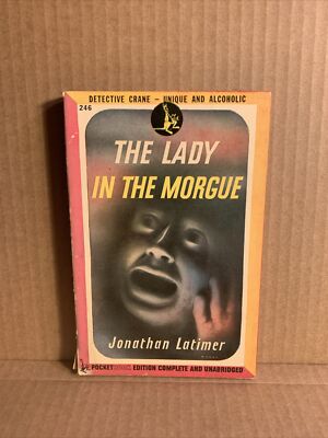 THE LADY IN THE MORGUE by Jonathan Latimer : Pocket Book Edition, 1943 ...