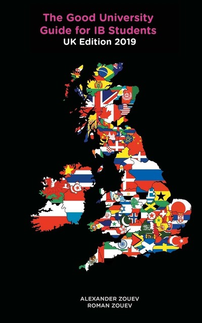 The Good University Guide for IB Students UK Edition 2019 von Alexander ...