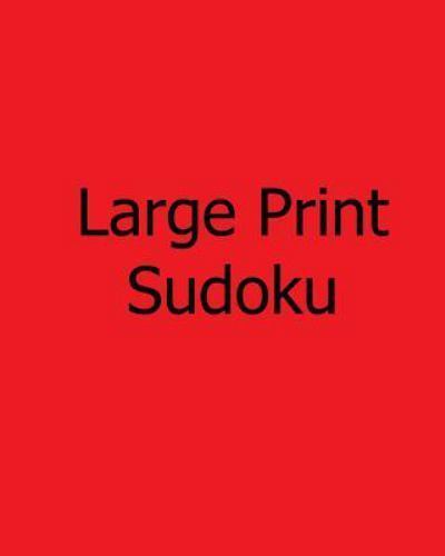 Large Print Sudoku : Book of Sudoku Puzzles by Mark Hartz (2012, Trade ...