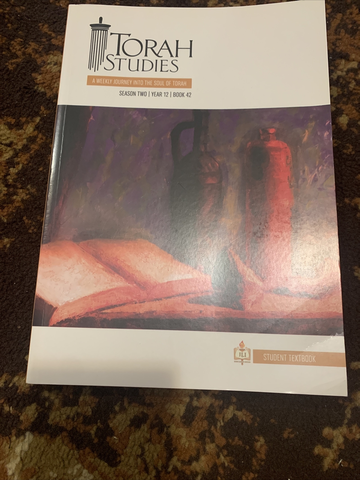 Torah Studies Season 2 Year 12 Book 42 Weekly Journey Into The Soul Of ...