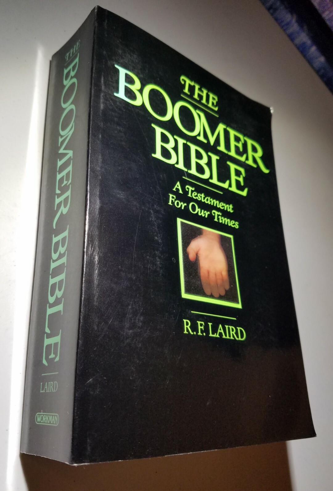 The Boomer Bible: A Testament for Our Times by Laird, R.F., 1991, paper ...