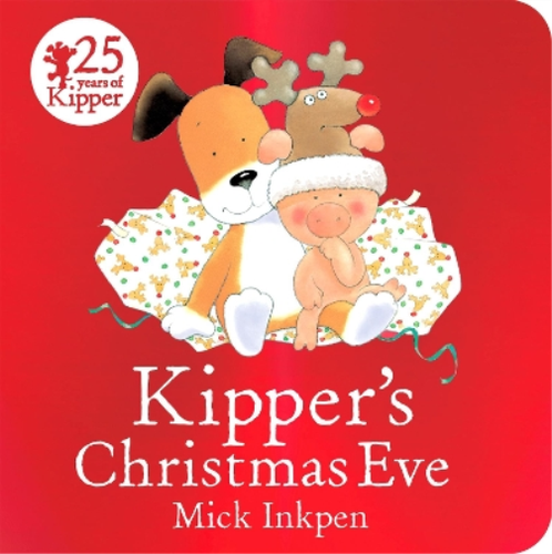 Mick Inkpen Kipper's Christmas Eve Board Book (Libro de cartón) Kipper ...