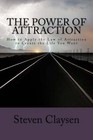 The Power of Attraction: How to Apply the Law of Attraction to Create ...