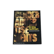Gender Advertisements by Erving Goffman (1979, Hardcover) for sale ...