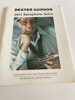 Dexter Gordon - Jazz Saxophone Solos by Gordon (paperback ...
