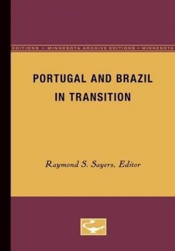 Portugal and Brazil in Transition by Raymond S. Sayers (Paperback, 1968 ...