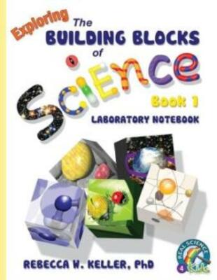 Exploring The Building Blocks Of Science Book 1 Laboratory Notebook ...