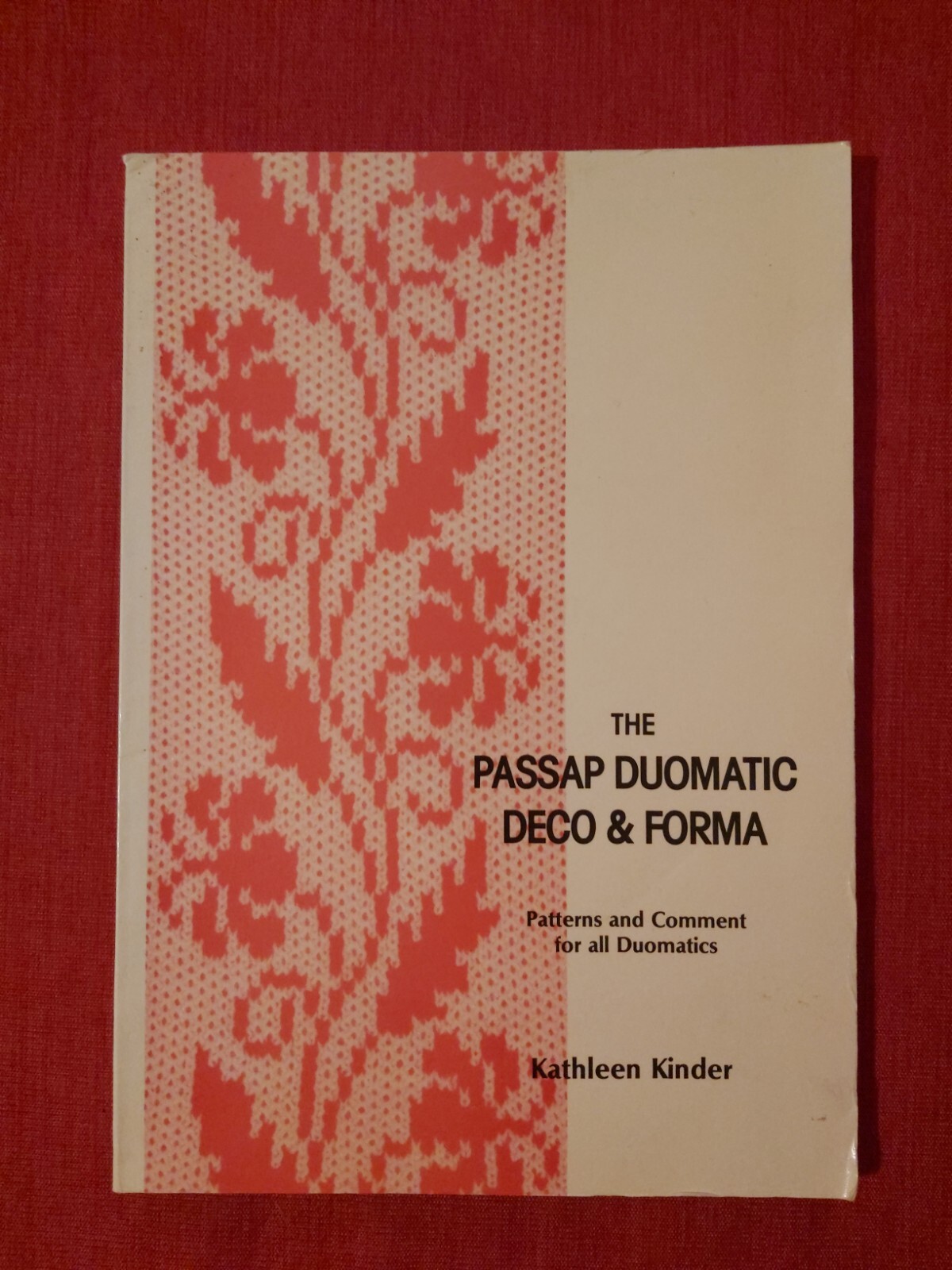 Machine Knitting Book- Passap Deco And Forma By Kathleen Kinder | eBay UK