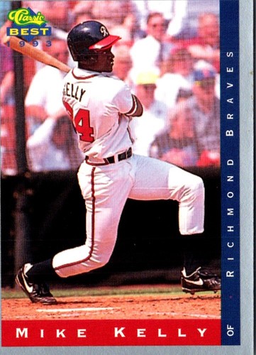 1993 Classic Best Mike Kelly #10 Richmond Braves Baseball Card | eBay