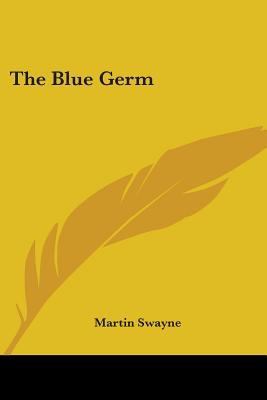 Blue Germ by Martin Swayne (2007, Perfect) for sale online | eBay