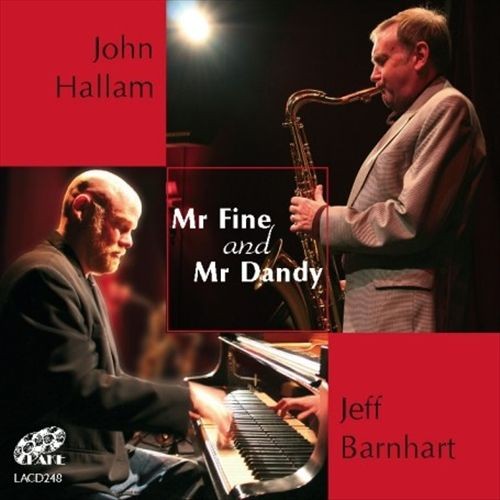 JOHN HALLAM AND JEFF BARNHART MR. FINE AND MR. DANDY NEW CD ...