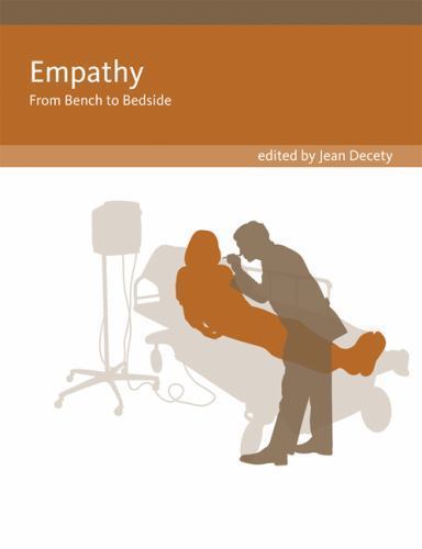 Social Neuroscience Ser.: Empathy : From Bench to Bedside by C. Daniel ...