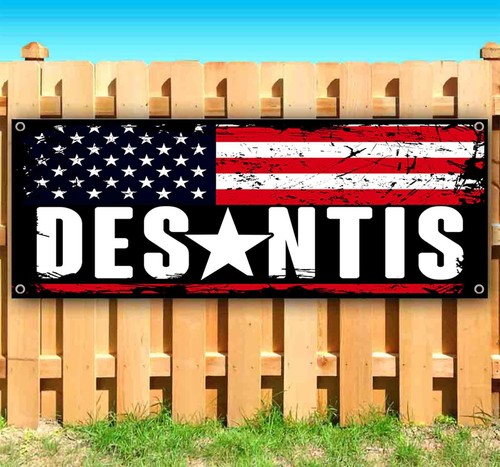 DESANTIS 2024 Banner Advertising Vinyl Flag Sign Many Sizes POLITICAL ...