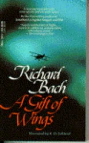 A Gift of Wings by Bach, Richard [Paperback, 304 pages] 9780440204329 ...