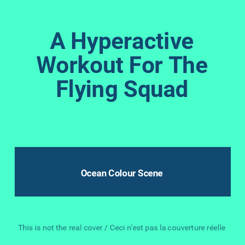 A Hyperactive Workout For The Flying Squad, Ocean Colour Scene 5050159033225 | eBay