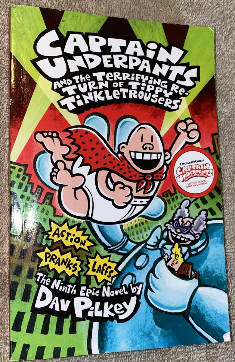 Captain Underpants And The Terrifying Return Of Tippy Tinkletrousers ...