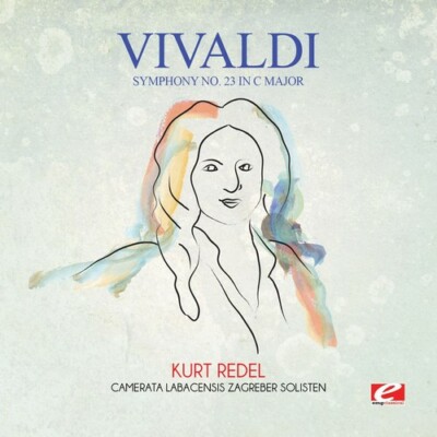 KURT REDEL / CAMERATA LABACENSIS ZAGREBER SOLISTEN VIVALDI: SYMPHONY NO ...