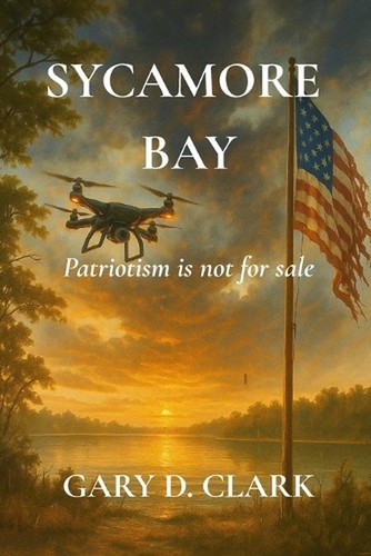 Sycamore Bay by Gary D. Clark Paperback Book 9798290292304| eBay