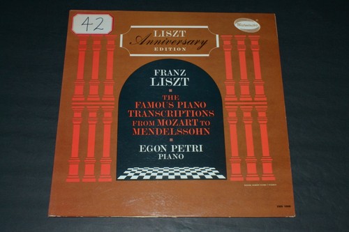 Franz List The Famous Piano Transcriptions~Egon Petri~Mozart~FAST ...