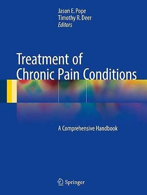 Treatment of Chronic Pain Conditions: A Comprehensive Handbook by Jason ...