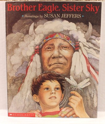 Brother Eagle, Sister Sky by Susan Jeffers & Chief Seattle - 1991 ...