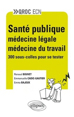 QROC ECN Sante Publique Medecine Legale Medecine du Travail Renaud ...