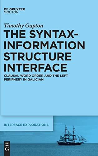 The Syntax-Information Structure Interface: Clausal Word Order and the ...