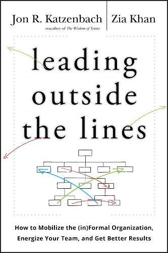 Zia Khan Jon R. Katzenbach Leading Outside the Lines (Relié) | eBay