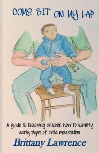 Come Sit on My Lap: A guide to teaching children how to identify early ...