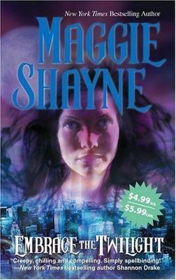 Embrace the Twilight by Maggie Shayne (2006, Paperback) ~GOOD CONDITION ...