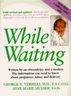 While Waiting by M.D. Verrilli, George E, Dr.: Used 9780312099381| eBay
