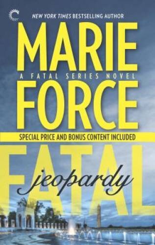 Fatal Jeopardy: Book Seven of The Fatal Series By Force, Marie ...