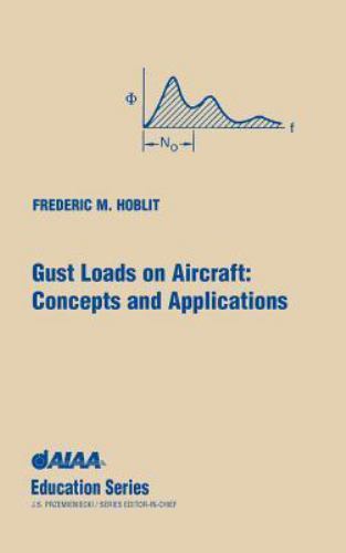Gust Loads on Aircraft : Concepts and Applications by Frederic M ...