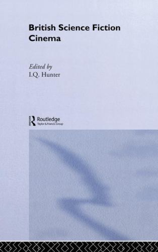 British Science Fiction Cinema by I. Q. Hunter (1999, Hardcover) for ...