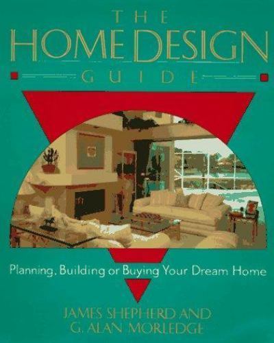 The Home Design Guide: Planning, Building, or Buying Your Dream Home ...