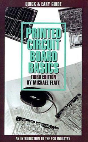 Printed Circuit Board Basics: An Introduction to the PCB Industry ...