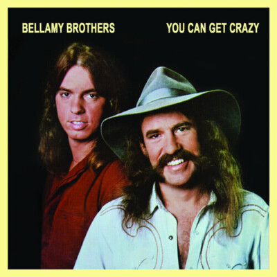 The Bellamy Brothers - You Can Get Crazy [New CD] Alliance MOD ...