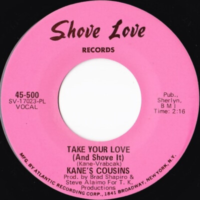Kane's Cousins - Take Your Love (And Shove It) / Support Your Local ...