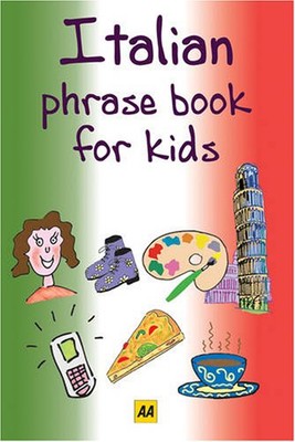 ITALIAN (AA PHRASE BOOKS FOR KIDS) By AA PUBLISHING | eBay