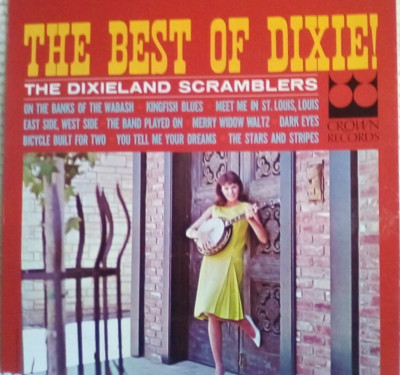 L 12 INCH LP RECORD THE BEST OF DIXIE S/H DIXIELAND SCRAMBLERS CROWN ...