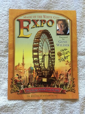 EXPO: MAGIC OF THE WHITE CITY THE CHICAGO WORLD'S FAIR 1893 SIGNED MARK ...