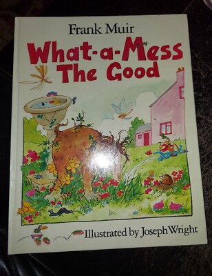 What-a-Mess the Good by Frank Muir (1979, Hardcover) 9780385146999| eBay