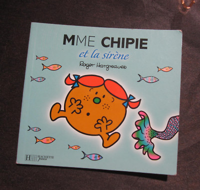 MME CHIPIE ET LA SIRENE MONSIEUR MADAME M MME ROGER HARGREAVES TBE 2008 ...