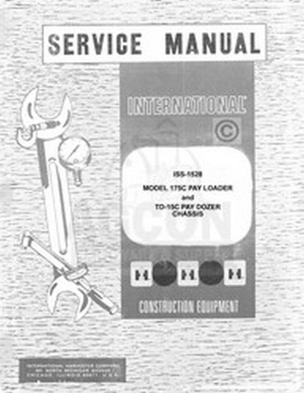 International 175-C 175C Loader TD-15-C TD15 15C Dozer Chassis Service ...