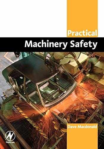 Practical Machinery Safety - Paperback, by Macdonald BSc (Hons) Inst ...