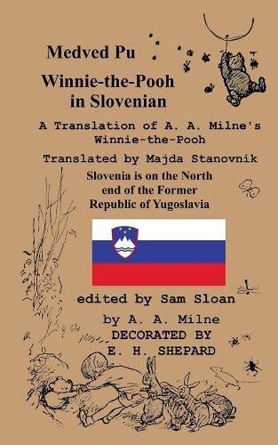 MEDVED PU WINNIE-THE-POOH IN SLOVENIAN A TRANSLATION OF By A. A. Milne ...