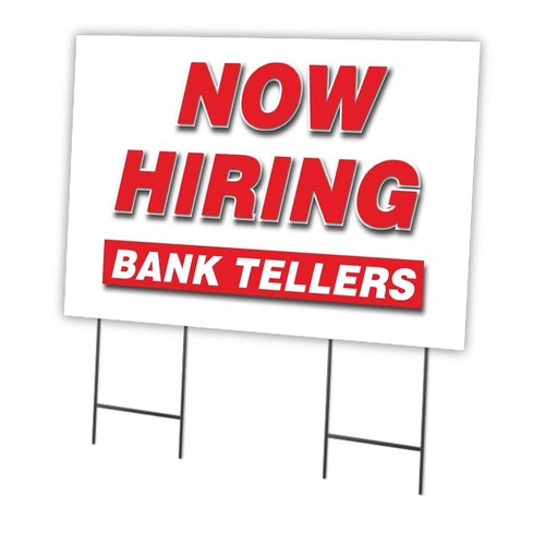 Now Hiring Bank Tellers 24" x 36" Yard Sign & Stake | Advertise Your ...