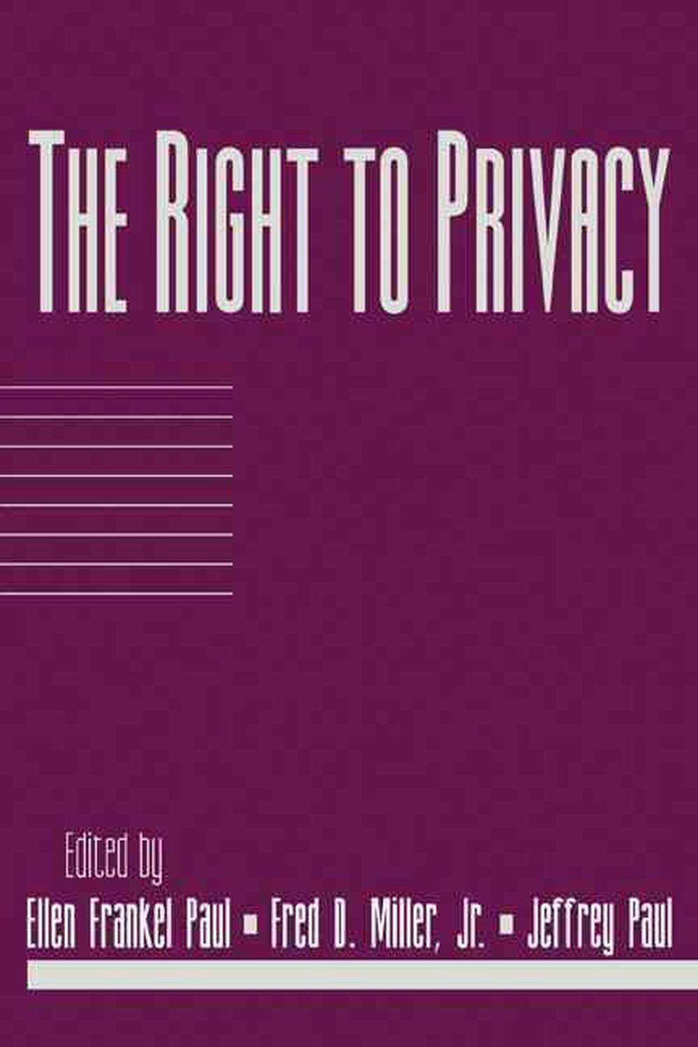 The Right to Privacy: Volume 17, Part 2 by Ellen Frankel Paul (English ...