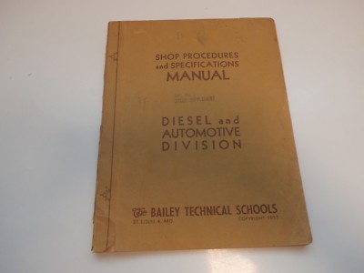 SHOP PROCEDURES & SPECIFICATIONS MANUAL DIESEL & AUTOMOTIVE THE BAILEY ...